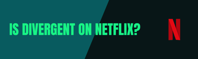 Is Divergent on Netflix? [Answered]